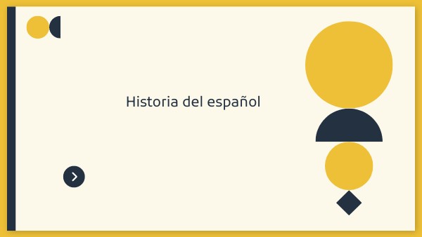 HISTORIA DEL ESPAÑOL | Genially