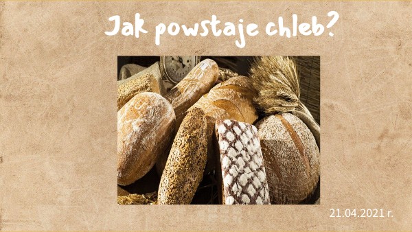 Jak powstaje chleb? | Genially