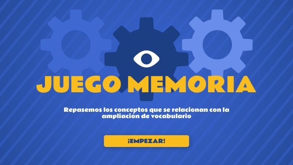 JUEGO MEMORIA-AMPLIACIÓN DE VOCABULARIO