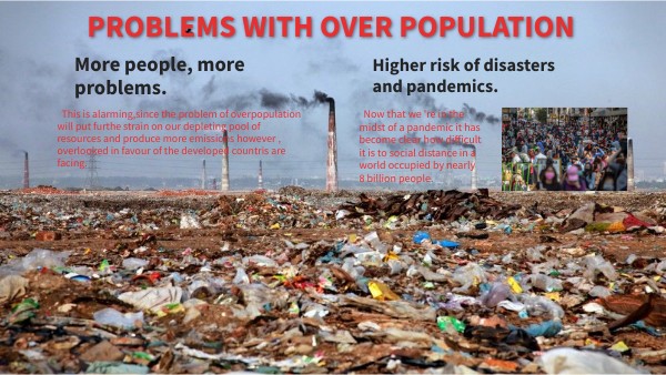 Problems with over population.