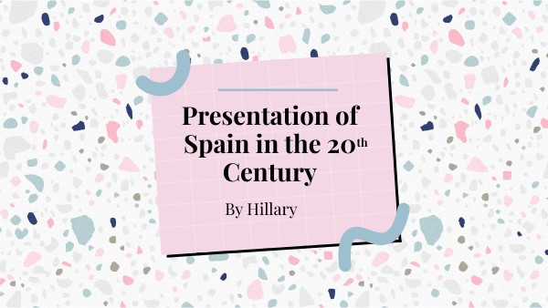 Presentation of Spain in the 20 Century | Genially