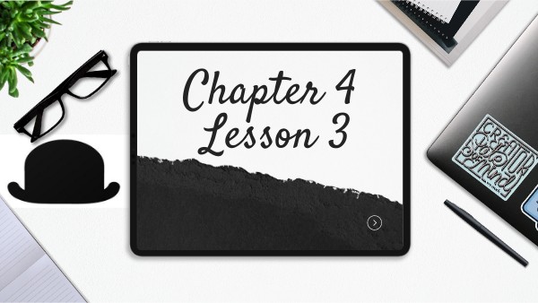 CHAPTER 4 - LESSON3