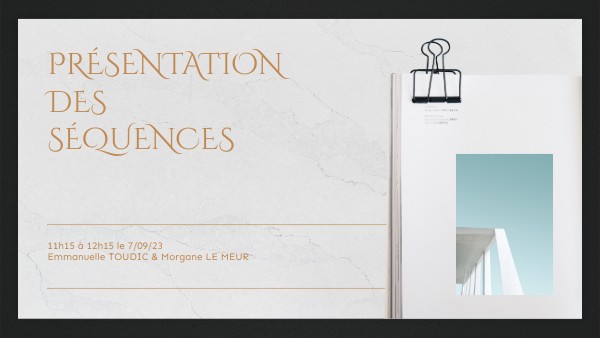 Séance présentation de séquence 7/09