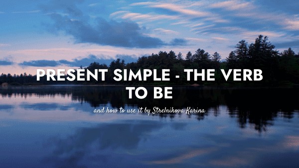 Present Simple-The verb to be | Genially
