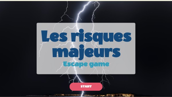 Les risques majeurs | Genially