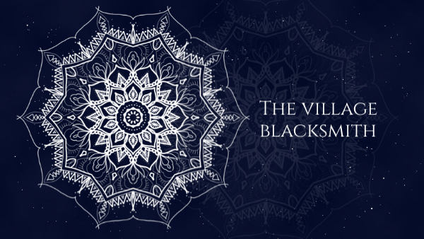 The Village Blacksmith