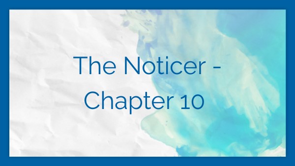 NOTICER CHAPTER 10 | Genially