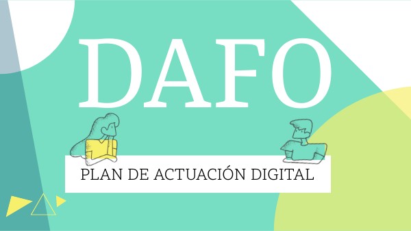 DAFO Plan de Actuación Digital Alberto | Genially