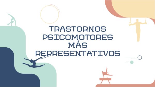 Presentación Motricidad-Trastornos Psicomotores