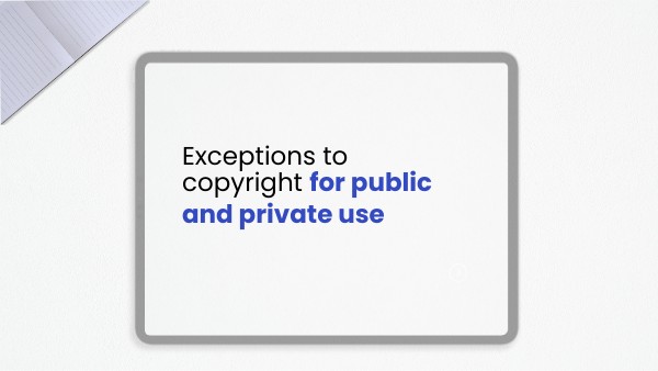 Exceptions to Copyright | Genially