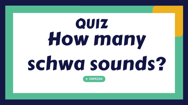 9. How many schwa sounds? | Genially