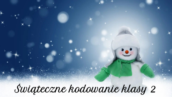 Świąteczne kodowanie klasy 2 | Genially