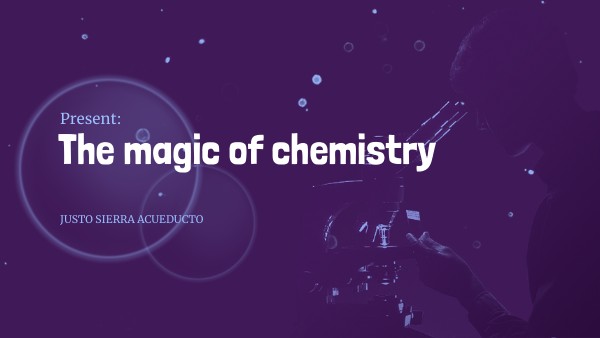 The magic of Chemistry