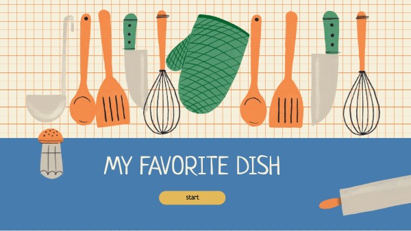 MY FAVORITE DISH | Genially