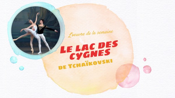 O11 - Le lac des cygnes | Genially