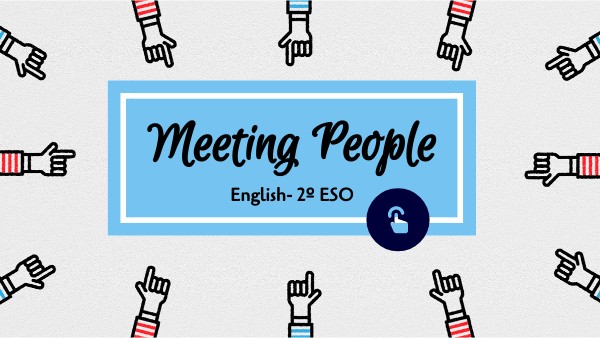 Meeting people | Genially