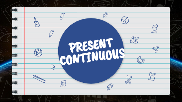 Present Continuous