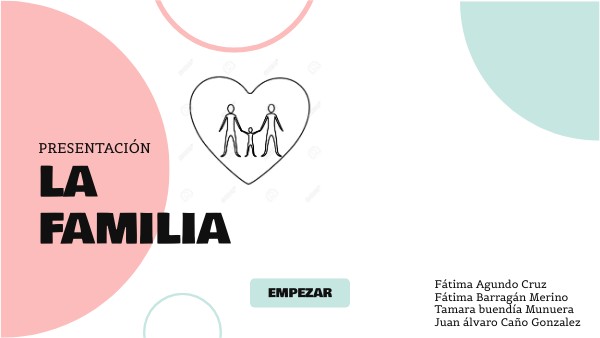 PRESENTACIÓN "LA FAMILIA"