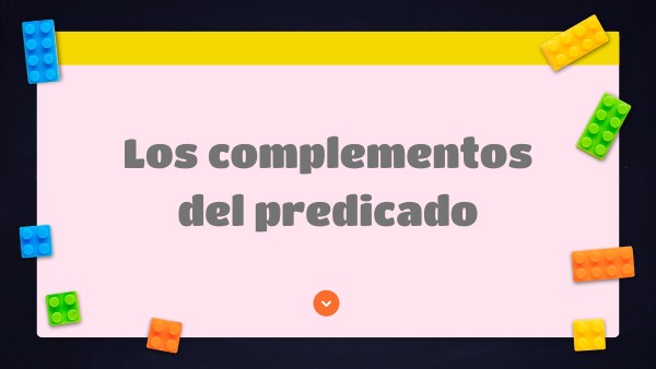 Los complementos del verbo | Genially