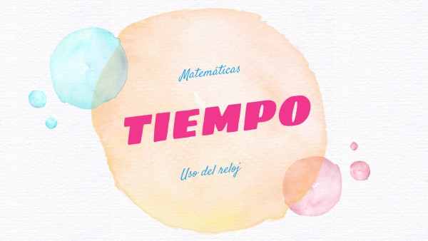 USO DEL RELOJ | Genially