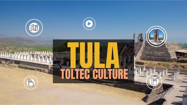 Tula(Toltecs)-Interactive Image