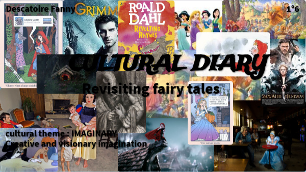 Cultural Diary : Revisiting fairy tales | Genially
