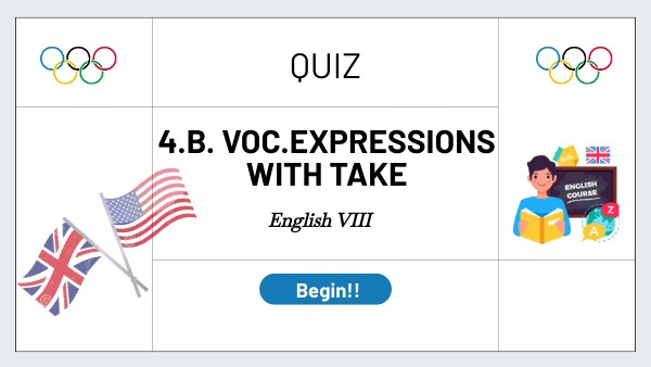 4.B. VOC.EXPRESSIONS WITH TAKE | Genially