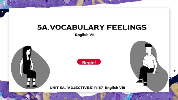 5A VOCABULARY FEELINGS.ADJETIVES | Genially