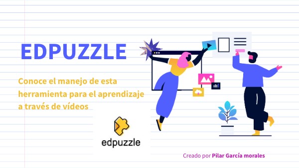 PRESENTACIÓN EDPUZZLE | Genially