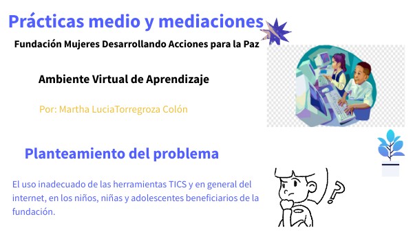 Prácticas medios y mediaciones | Genially