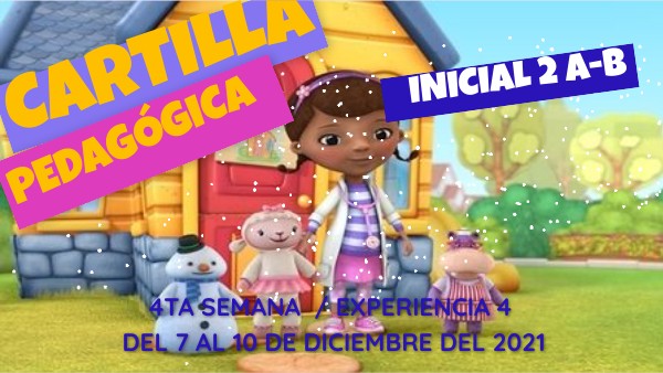 Inicial-2-semana-4-4ta-Experiencia-del-7 -al-10-de-dic | Genially