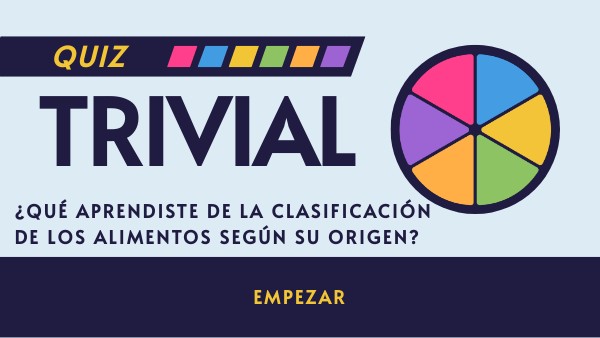 QUIZ TRIVIAL SOBRE LOS ALIMENTOS | Genially