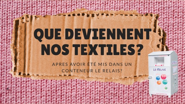 Que deviennent nos textiles? | Genially