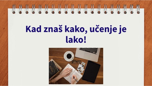 Kad znaš kako, učenje je lako