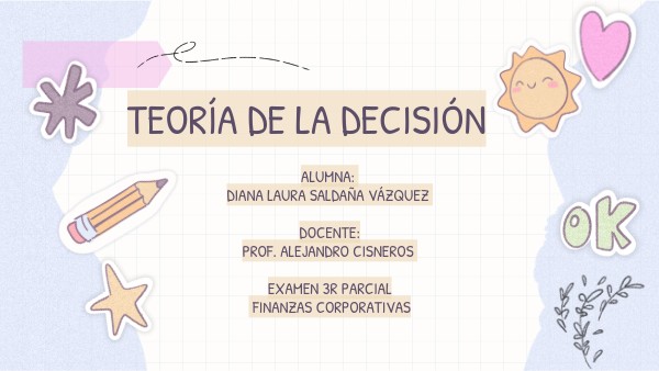 TEORÍA DE LA DECISIÓN_EXÁMEN | Genially