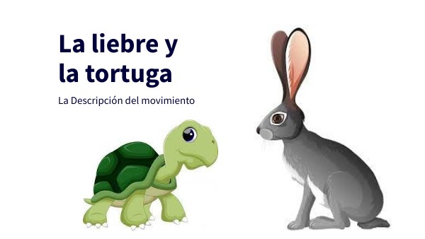 La liebre y la tortuga | Genially