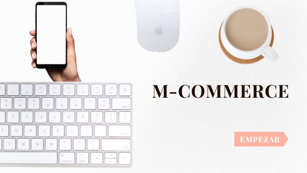 M-COMMERCE | Genially