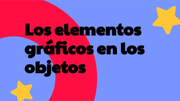 Los elementos gráficos en los objetos