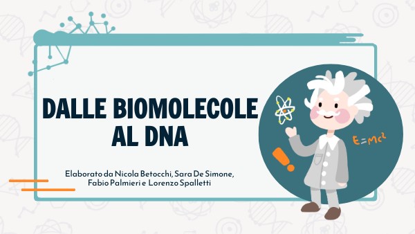 Dalle biomolecole al DNA | Genially