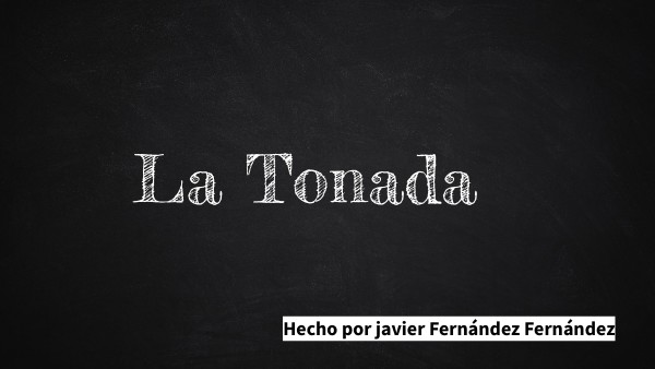 LA TONADA | Genially