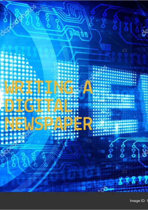 WRITING A DIGITAL NEWSPAPER