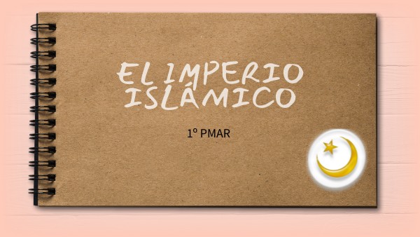 EL IMPERIO ISLÁMICO | Genially
