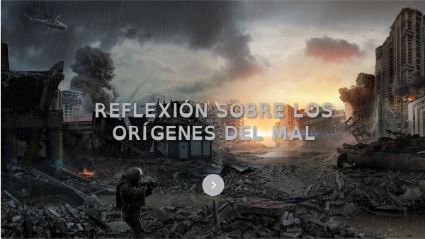 Origen del Mal | Genially