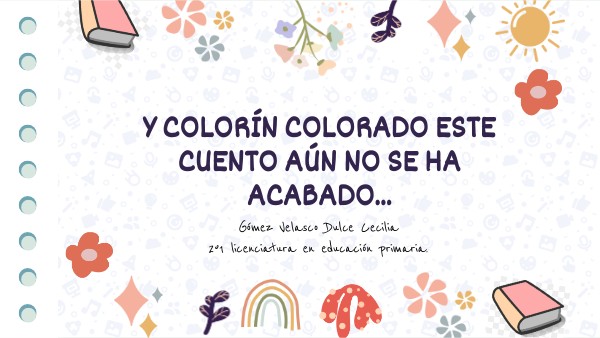 Y colorín colorado...