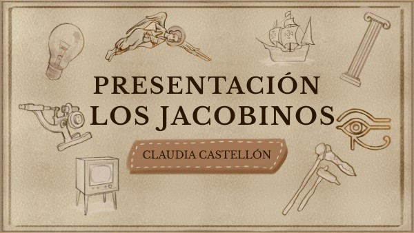 LOS JACOBINOS | Genially