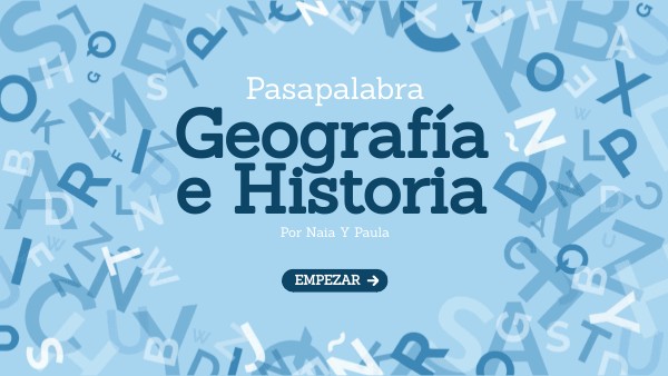 Pasapalabra 1 (Geo e His) | Genially