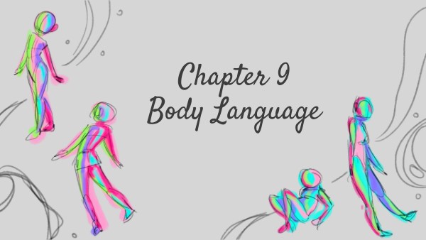 Chapter 9-Body Language