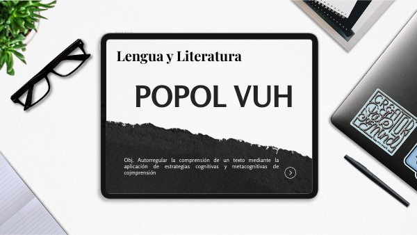 U1 T3 - POPOL VUH (2do) | Genially