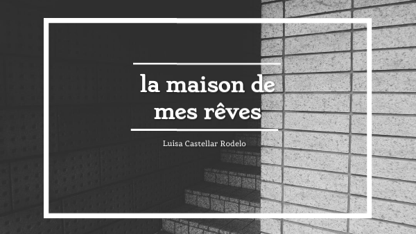 la maison de mes rêves