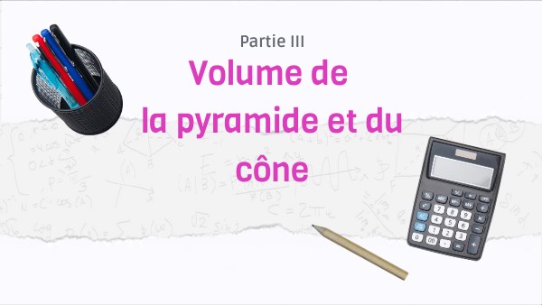 Volume pyramide et cône